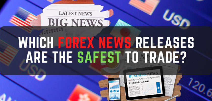Which Forex News Releases are the Safest to Trade? - FXCracked
