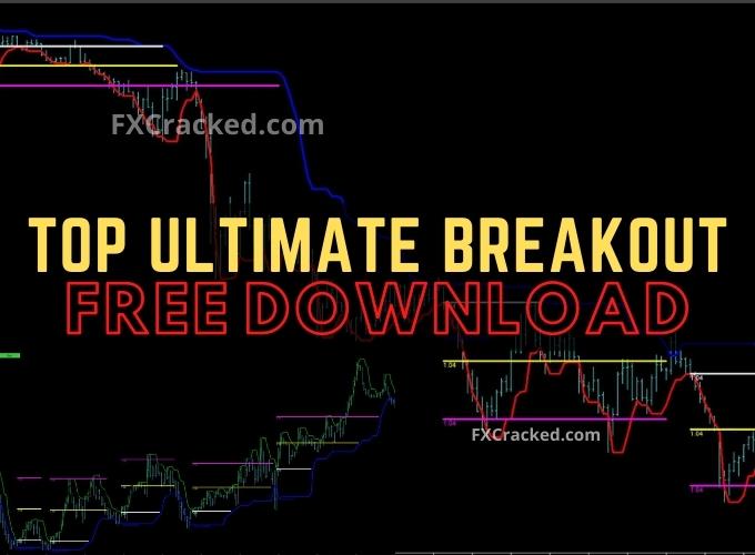 TOP Ultimate Breakout Indicator FREE Download - FXCracked