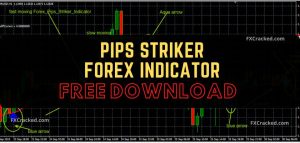 Pips Striker Forex Indicator Free Download - FXCracked