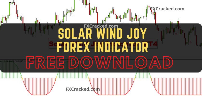Solar Wind Joy Forex Indicator MT4 Free Download - FXCracked